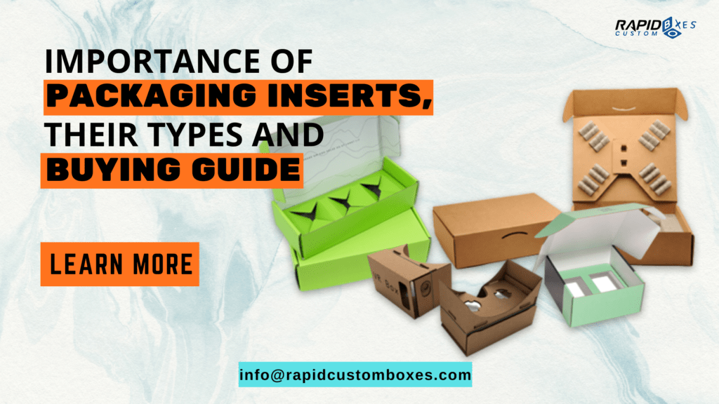 Importance of Packaging Inserts | Rapid Custom Boxes Guide
